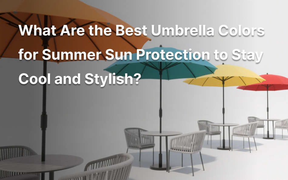 What Are the Best Umbrella Colors for Summer Sun Protection to Stay Co ...